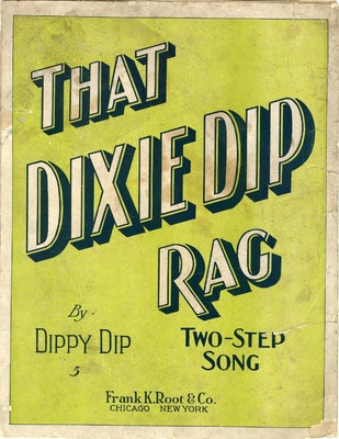 "That Dixie Dip Rag" by Dippy Dip